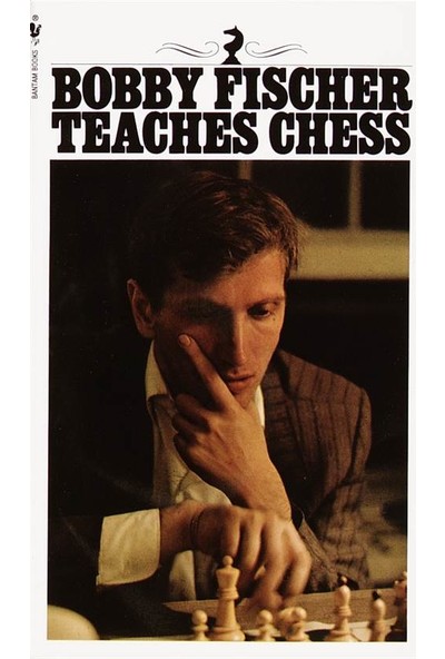 Bobby Fisher Teaches Chess - Boby Fisher