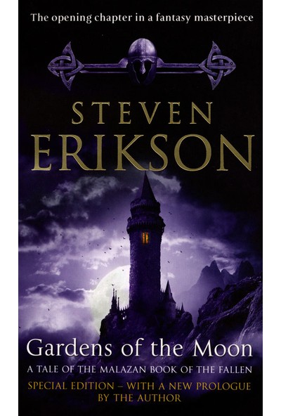 Gardens Of The Moon (Malazan Book Of The Fallen 1) - Steven Erikson Gardens Of The Moon (Malazan Book Of The Fallen 1) - Steven Erikson