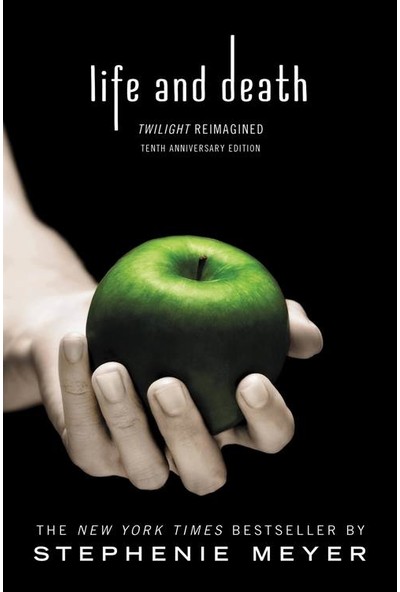 Life And Death: Twilight Reimagined - Stephenie Meyer