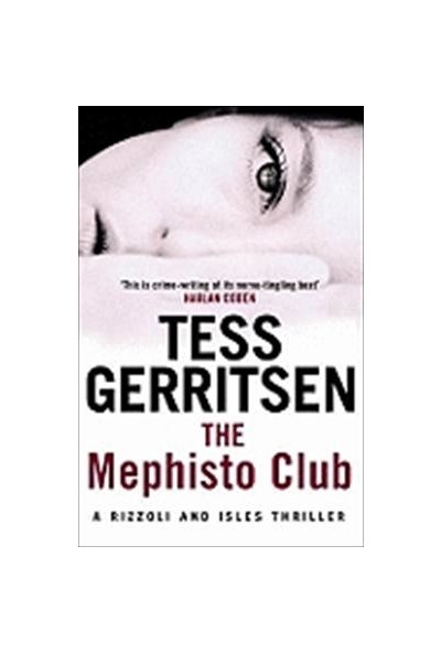 The Mephisto Club (Rizzoli And Isles 6) - Tess Gerritsen