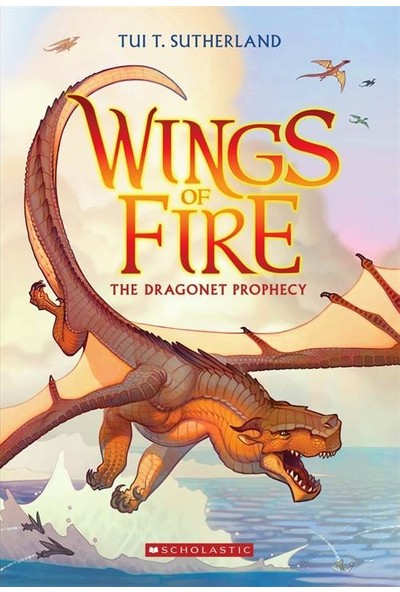Wings Of Fire 1: The Dragonet Prophecy - Tui Sutherland Wings Of Fire 1: The Dragonet Prophecy - Tui Sutherland