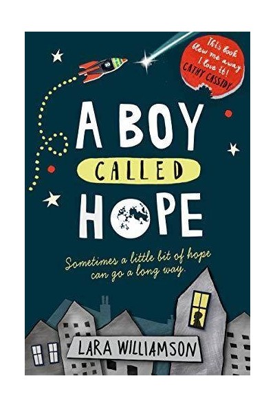 A Boy Called Hope - Lara Williamson A Boy Called Hope - Lara Williamson