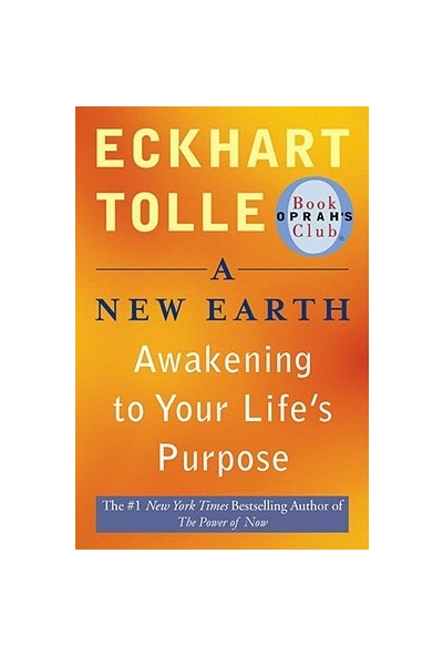 A New Earth Awakening To Your Lifes Purpose - Eckhart Tolle