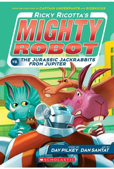 Ricky Ricotta's Mighty Robot Vs. The Jurassic Jackrabbits From Jupiter (Book 5) - Dav Pilkey Ricky Ricotta's Mighty Robot Vs. The Jurassic Jackrabbits From Jupiter (Book 5) - Dav Pilkey