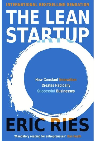 The Lean Startup: How Constant Innovation Creates Radically Succesful Businesses - Eric Ries The Lean Startup: How Constant Innovation Creates Radically Succesful Businesses - Eric Ries