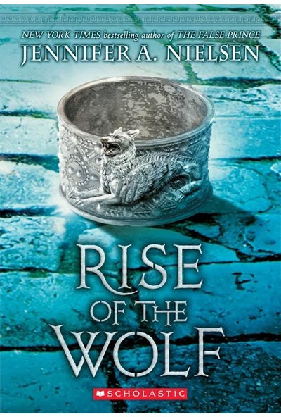Rise Of The Wolf (Mark Of The Thief 2) - Jennifer A. Nielsen