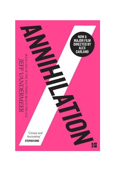 Annihilation (Southern Reach Trilogy 1 / 3) - Jeff Vandermeer Annihilation (Southern Reach Trilogy 1 / 3) - Jeff Vandermeer