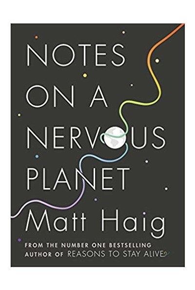 Notes On A Nervous Planet (Hardcover) - Matt Haig