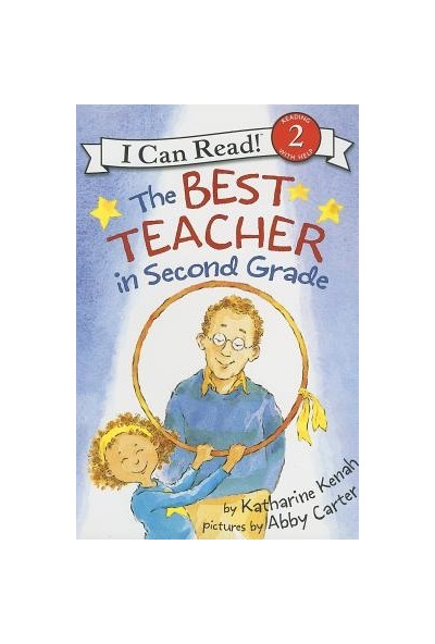 The Best Teacher In Second Grade (I Can Read, Level 2) - Katharine Kenah The Best Teacher In Second Grade (I Can Read, Level 2) - Katharine Kenah