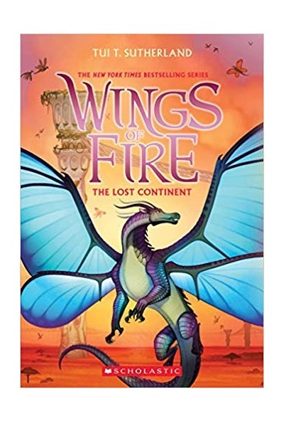 The Lost Continent (Wings Of Fire Book 11) - Tui T. Sutherland The Lost Continent (Wings Of Fire Book 11) - Tui T. Sutherland