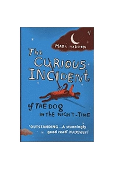 The Curious Incident Of The Dog In The Night-Time - Mark Haddon The Curious Incident Of The Dog In The Night-Time - Mark Haddon