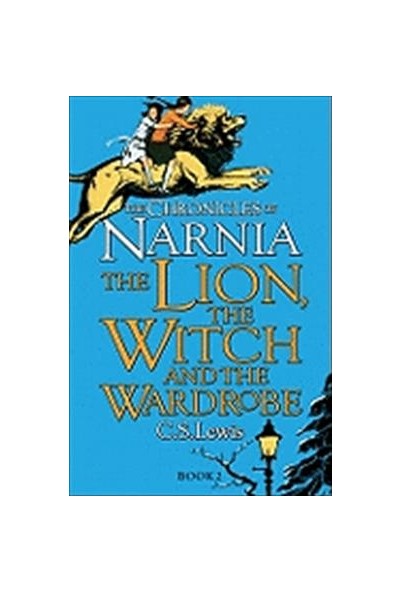 Chronicles Of Narnia 2: The Lion, The Witch And The Wardrobe - C. S. Lewis