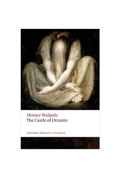 The Castle Of Otranto - Horace Walpole The Castle Of Otranto - Horace Walpole