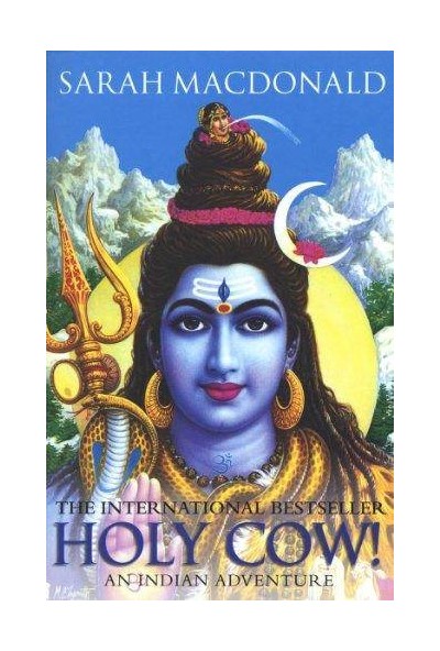 Holy Cow! An Indian Adventure - Sarah MacDonald Holy Cow! An Indian Adventure - Sarah MacDonald