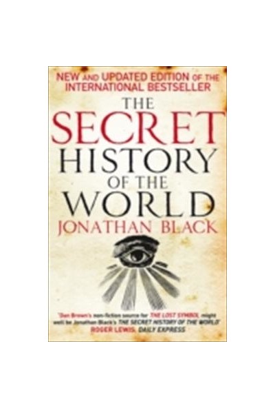 The Secret History Of The World - Jonathan Black The Secret History Of The World - Jonathan Black