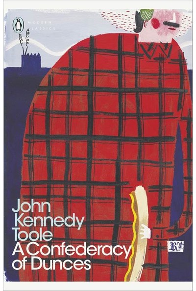 A Confederacy Of Dunces (Penguin Modern Classics) - John Kennedy Toole A Confederacy Of Dunces (Penguin Modern Classics) - John Kennedy Toole