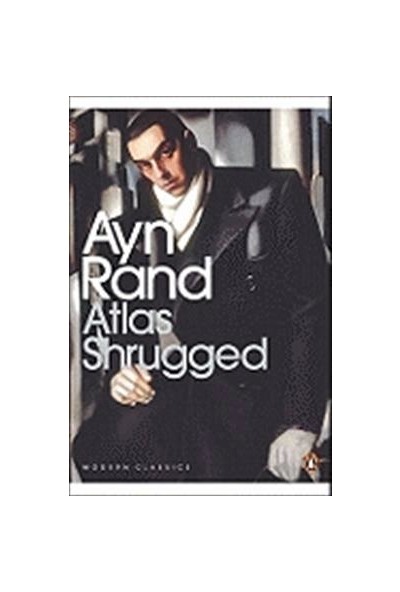 Atlas Shrugged - Ayn Rand