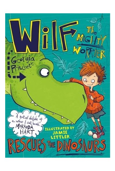 Wilf The Mighty Warrior Rescues The Dinosaurs - Georgia Pritchett Wilf The Mighty Warrior Rescues The Dinosaurs - Georgia Pritchett