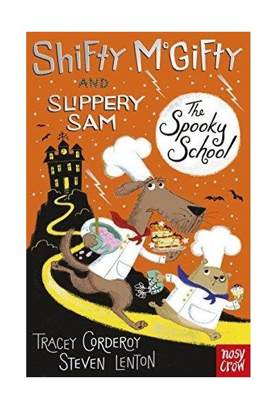 Shifty Mcgifty And Slippery Sam 4: The Spooky School - Tracey Corderoy