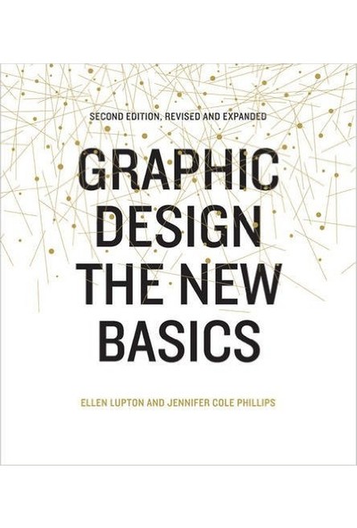 Graphic Design The New Basics (Revised 2nd Ed) - Ellen Lupton