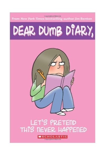 Dear Dumb Diary 1: Let's Prented This Never Happened - Jim Benton