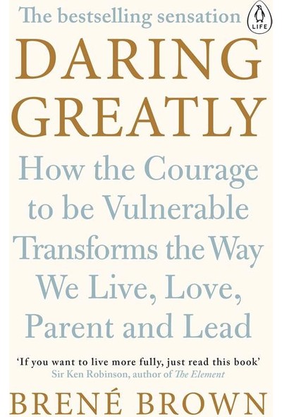Daring Greatly - Brene Brown Daring Greatly - Brene Brown