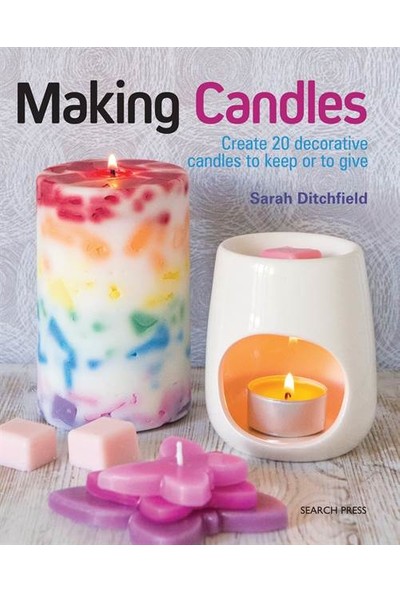 Making Candles - Sarah Ditchfield Making Candles - Sarah Ditchfield