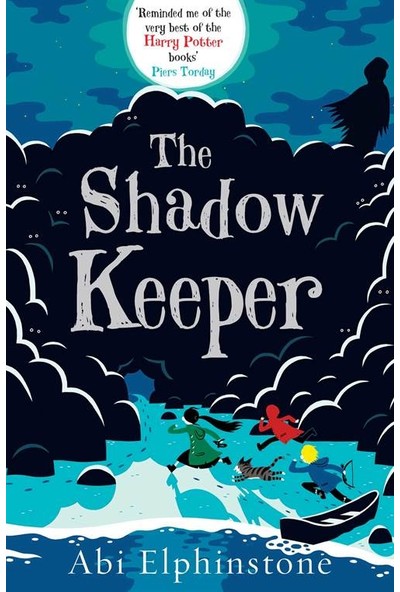 The Shadow Keeper (Dreamsnatcher 2) - Abi Elphinstone The Shadow Keeper (Dreamsnatcher 2) - Abi Elphinstone