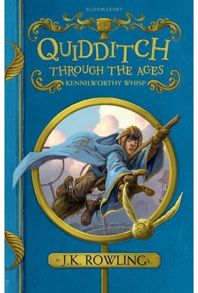 Quidditch Through The Ages - J.K. Rowling Quidditch Through The Ages - J.K. Rowling