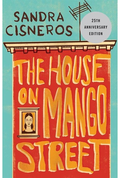The House On Mango Street - Sandra Cisneros