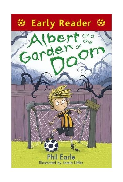 Albert And The Garden Of Doom (Early Reader) - Phil Earle Albert And The Garden Of Doom (Early Reader) - Phil Earle