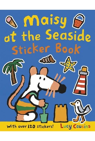 Maisy At The Seaside Sticker Book - Lucy Cousins Maisy At The Seaside Sticker Book - Lucy Cousins