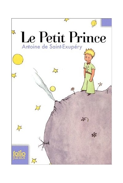 Le Petit Prince - Antoine de Saint Exupéry Le Petit Prince - Antoine de Saint Exupéry