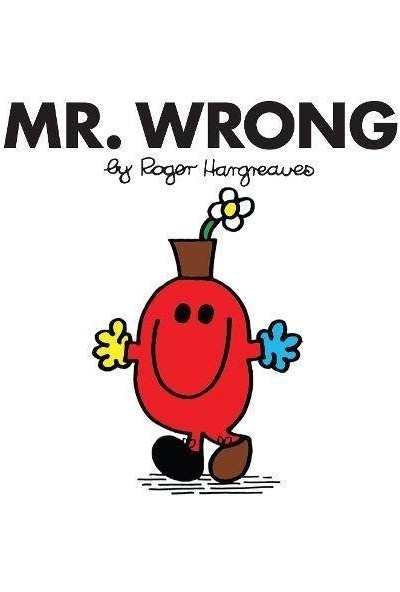 Mr. Men: Mr. Wrong - Roger Hargreaves