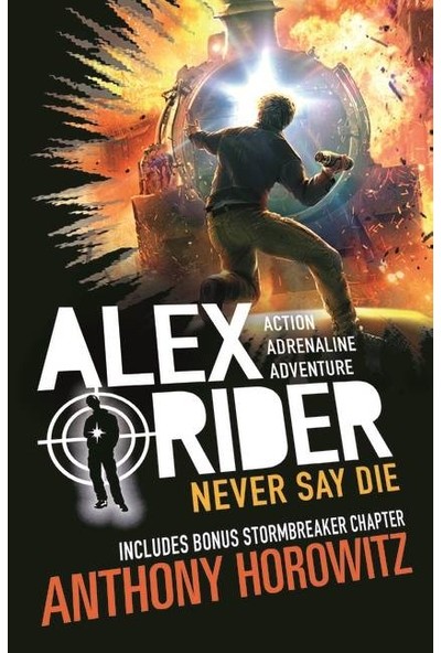 Alex Rider 11: Never Say Die - Anthony Horowitz