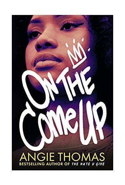 On The Come Up - Angie Thomas On The Come Up - Angie Thomas