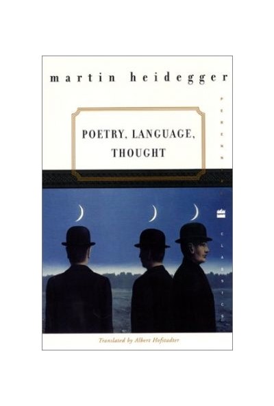 Poetry, Language And Thought - Martin Heidegger Poetry, Language And Thought - Martin Heidegger