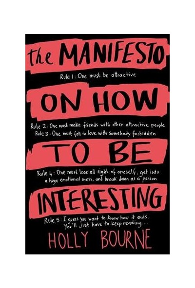 The Manifesto On How To Be Interesting - Holly Bourne The Manifesto On How To Be Interesting - Holly Bourne