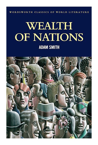 The Wealth Of Nations - Adam Smith