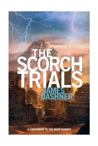 The Scorch Trials (Maze Runner 2) - James Dashner The Scorch Trials (Maze Runner 2) - James Dashner