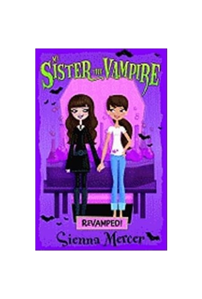 My Sister The Vampire 3: Revamped! - Sienna Mercer
