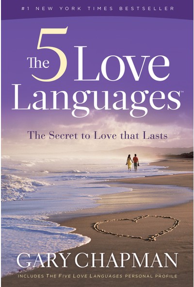 5 Love Languages: The Secret To Love That Lasts - Gary Chapman