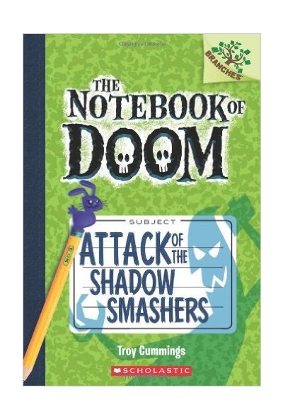 Attack Of The Shadow Smashers (The Notebook Of Doom 3) - Troy Cummings Attack Of The Shadow Smashers (The Notebook Of Doom 3) - Troy Cummings