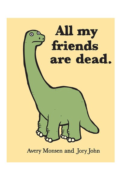 All My Friends Are Dead - Avery Monsen