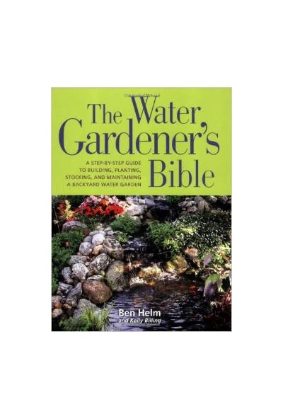 Water Gardener's Bible - Ben Helm