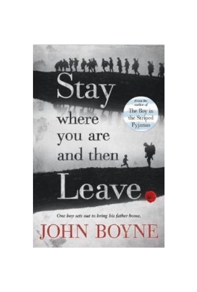 Stay Where You Are And Then Leave - John Boyne