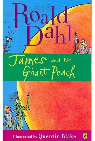 James And The Giant Peach - Roald Dahl James And The Giant Peach - Roald Dahl