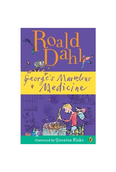 George's Marvelous Medicine - Roald Dahl George's Marvelous Medicine - Roald Dahl