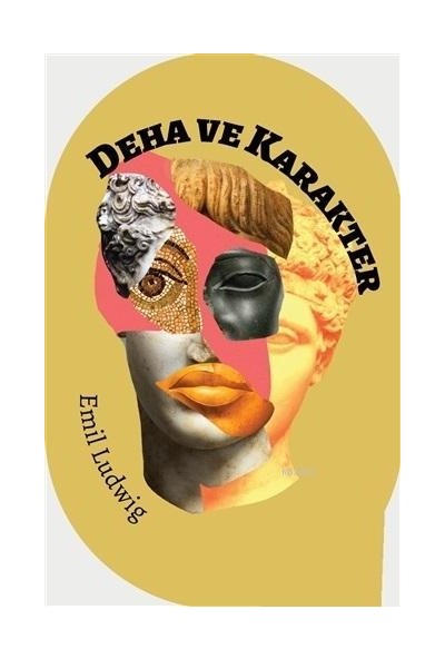 Deha Ve Karekter - Emil Ludwig Deha Ve Karekter - Emil Ludwig