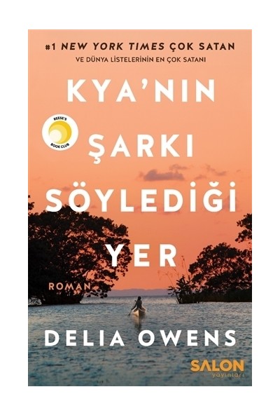 Kya'nın Şarkı Söylediği Yer - Delia Owens